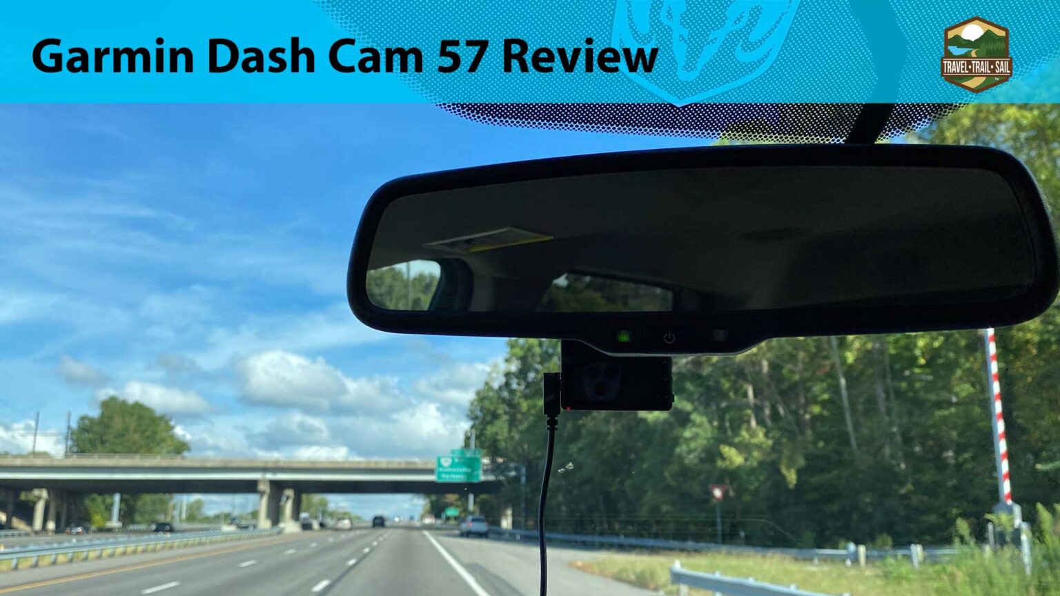 Garmin Dash Cam 57 Review - Travel Trail Sail